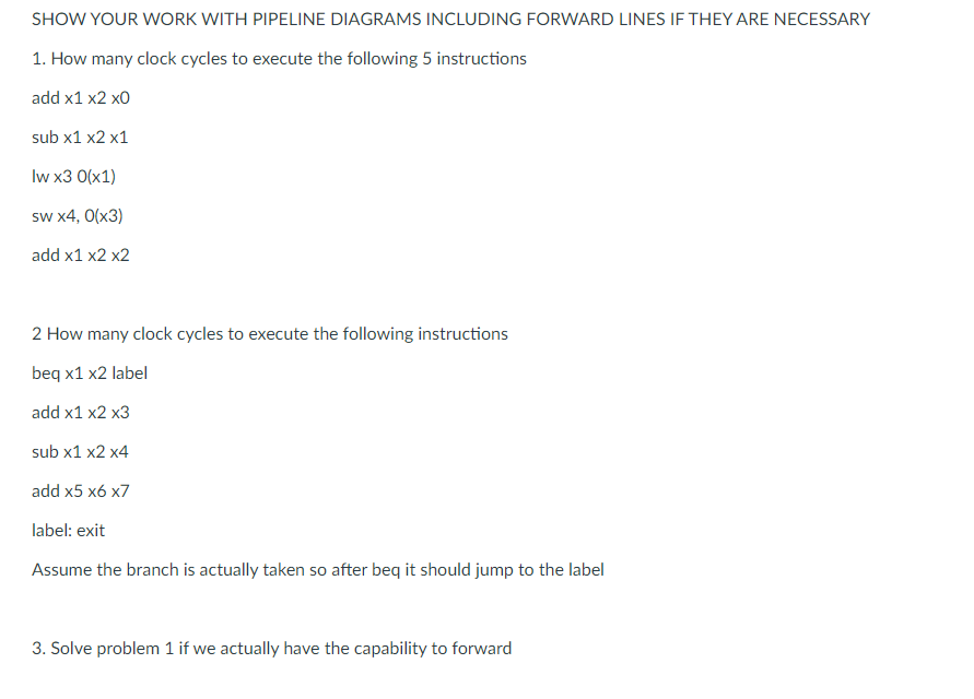 Solved SHOW YOUR WORK WITH PIPELINE DIAGRAMS INCLUDING | Chegg.com