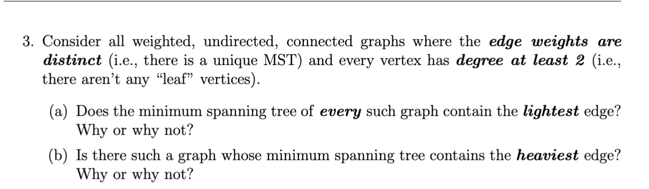 Solved Consider all weighted, undirected, connected graphs | Chegg.com
