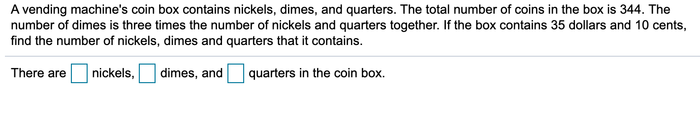 Solved A vending machine's coin box contains nickels, dimes, | Chegg.com