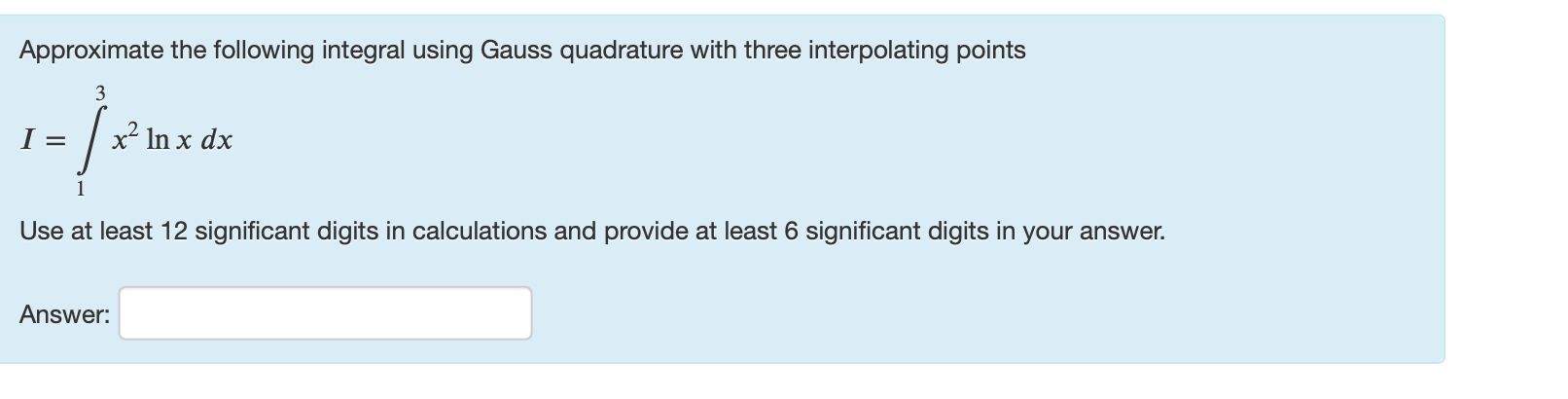 Solved Approximate the following integral using Gauss | Chegg.com