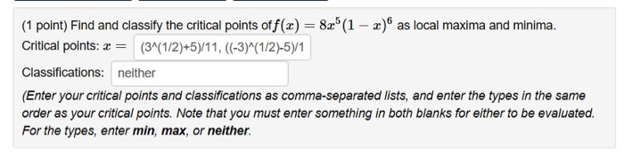 Solved (1 point) Find and classify the critical points | Chegg.com