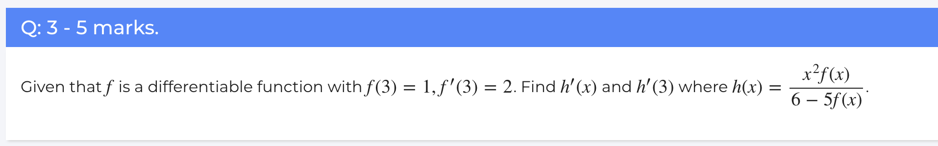 Solved Given that f is a differentiable function with | Chegg.com