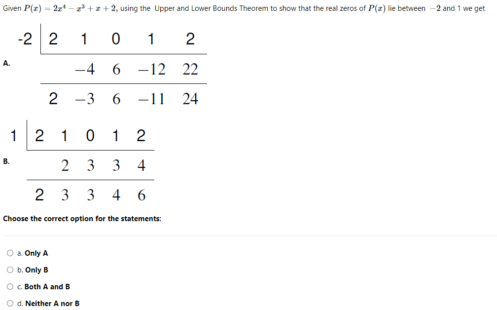 Solved Given P(x)=2x4−x3+x+2,P(x)=2x4−x3+x+2, using the | Chegg.com
