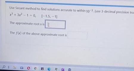 Solved Use Secant method to find solutions accurate to | Chegg.com