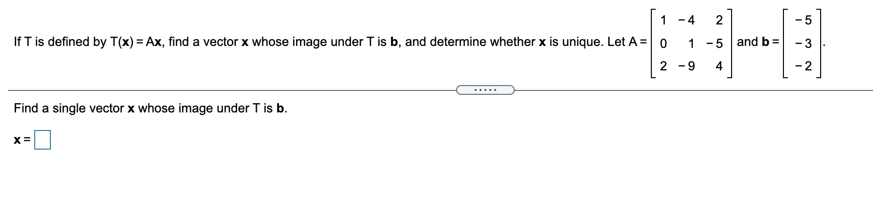 Solved -4 5 N If T is defined by T(x) = Ax, find a vector x | Chegg.com
