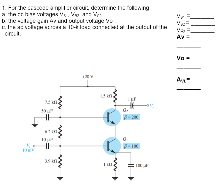 Solved 1. For the cascode amplifier circuit, determine the | Chegg.com