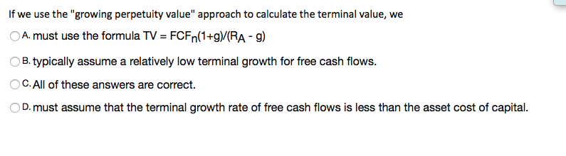 Solved If we use the "growing perpetuity value" approach to | Chegg.com