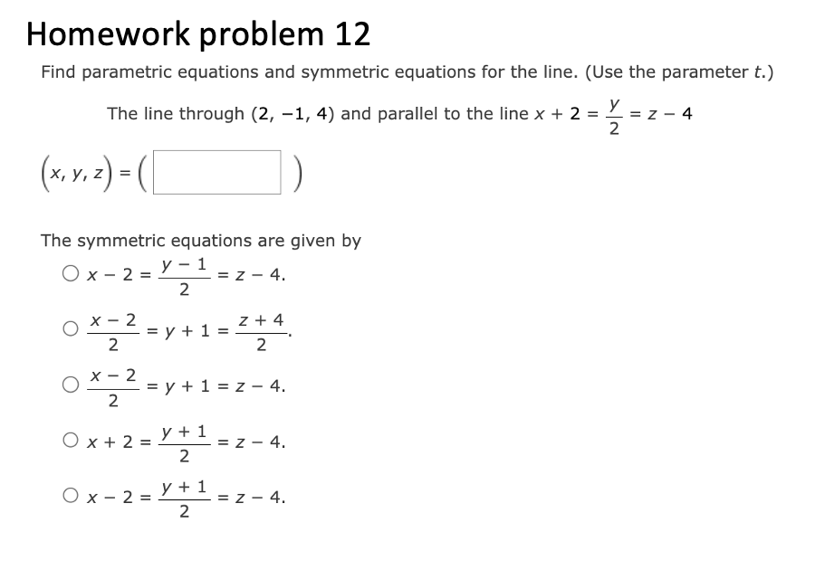 Solved Find Parametric Equations And Symmetric Equations For