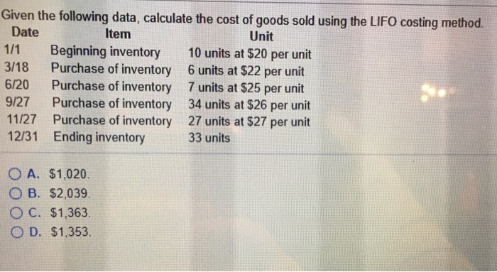 Solved Given the following data, calculate the cost of goods | Chegg.com