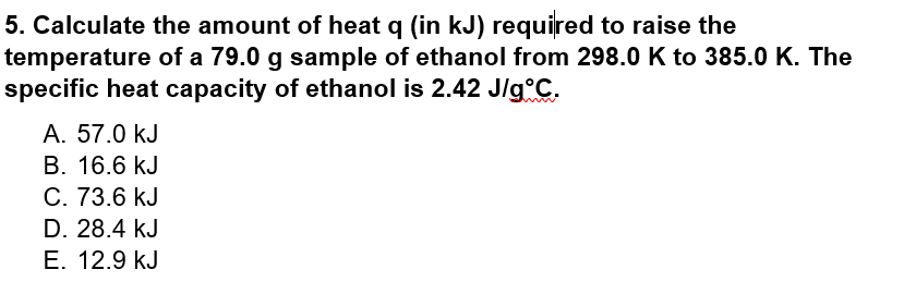 Solved 5. Calculate the amount of heat q (in kJ) required to | Chegg.com