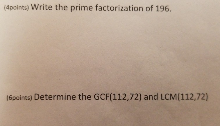 Solved (4points) Write the prime factorization of 196. | Chegg.com