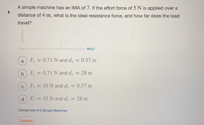 Solved A simple machine has an IMA of 7. If the effort force | Chegg.com