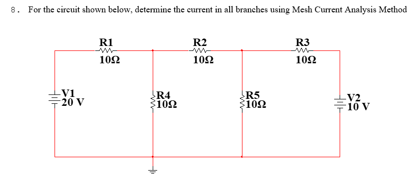 Solved 8 For The Circuit Shown Below Determine The Current
