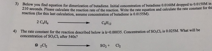 Solved 3) Below you find equation for dimerization of | Chegg.com