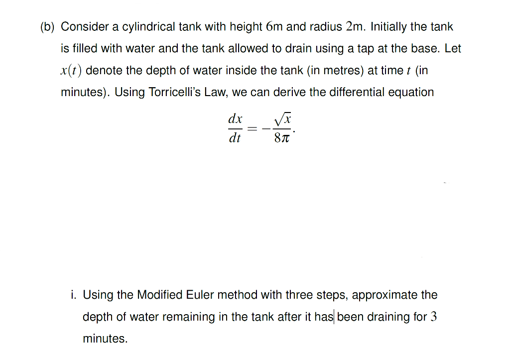 Solved (b) Consider a cylindrical tank with height 6 m and | Chegg.com