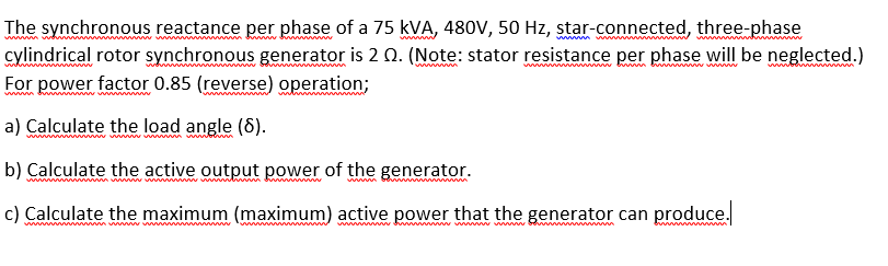Solved The synchronous reactance per phase of a 75kVA,480 | Chegg.com