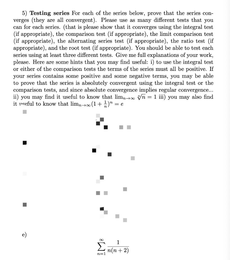 Solved 5) Testing series For each of the series below, prove | Chegg.com