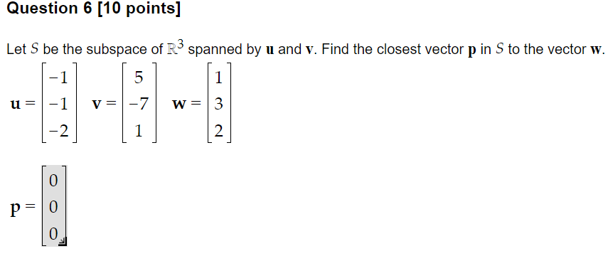 Solved Let S be the subspace of ℝ3 spanned by u and v. | Chegg.com
