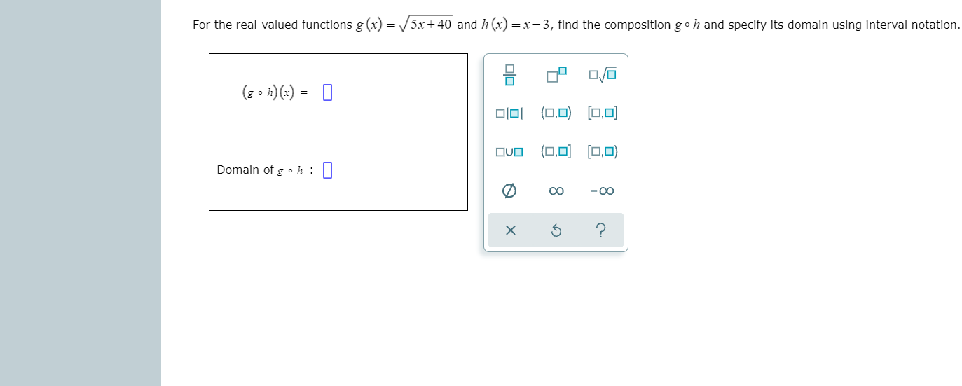 Solved For the real-valued functions g(x) 5x +40 and h | Chegg.com