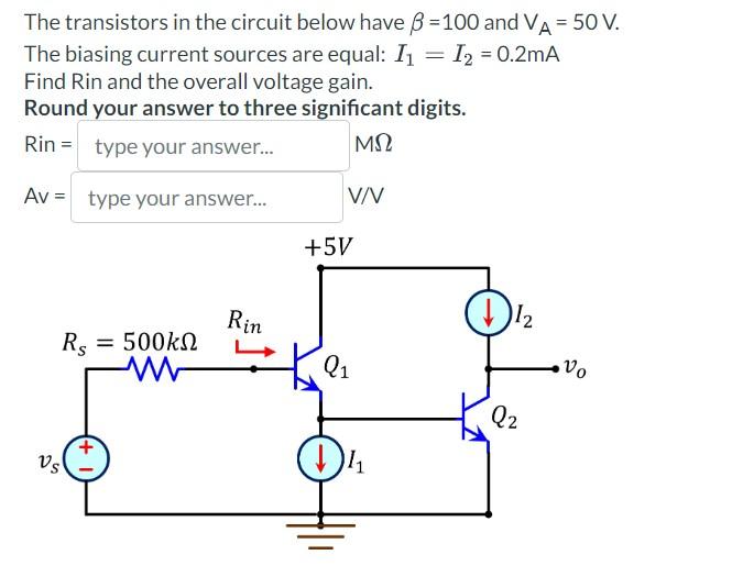 Solved The transistors in the circuit below have β=100 and | Chegg.com