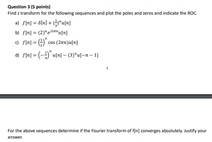Solved Question 3 (5 points) Find z transform for the | Chegg.com