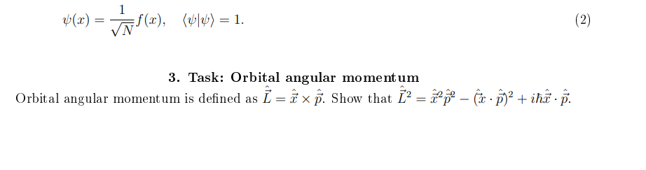 Solved ψ(x)=N1f(x), ψ∣ψ =1 3. Task: Orbital angular momentum | Chegg.com