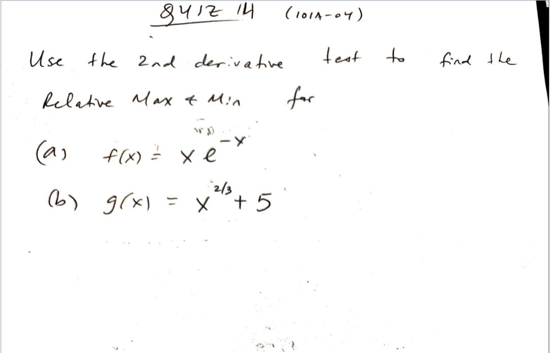 Solved f(x)=xe−x g(x)=x2/3+5 | Chegg.com