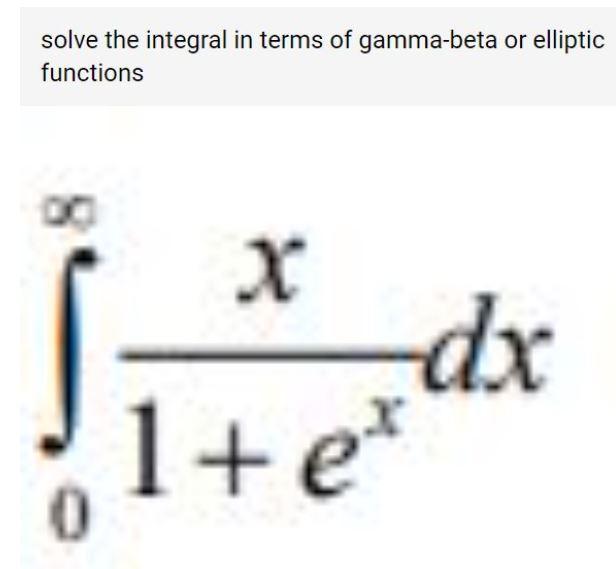 Solved solve the integral in terms of gamma-beta or elliptic | Chegg.com