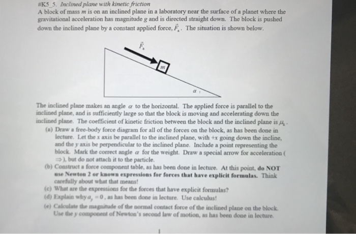 Solved #KSS. Inclined plane with kinetic,friction A block of | Chegg.com