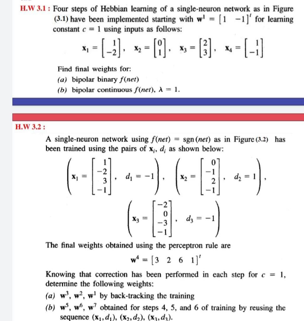 Solved H.W 3.1 : Four steps of Hebbian learning of a | Chegg.com