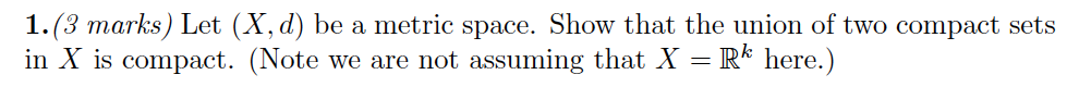 Solved 1. (3 marks) Let (X,d) be a metric space. Show that | Chegg.com