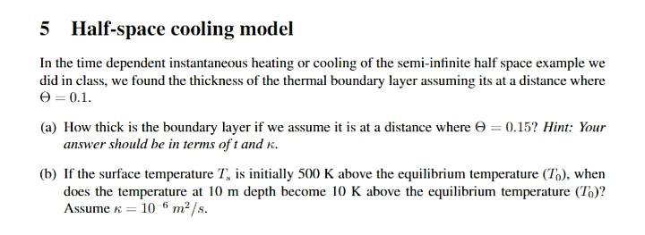 Solved 5 Half-space cooling model In the time dependent | Chegg.com