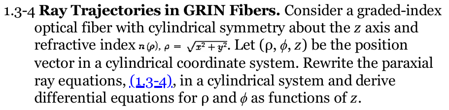 Solved 1.3-4 ﻿Ray Trajectories in GRIN Fibers. Consider a | Chegg.com