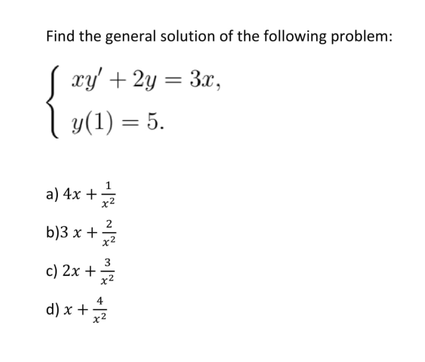 Solved Find the general solution of the following problem: | Chegg.com