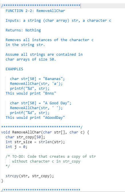 Solved FUNCTION 2-2 RemoveAllChar(char str[], char c): | Chegg.com