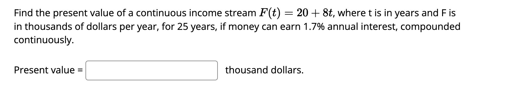 Find the present value of a continuous income stream | Chegg.com
