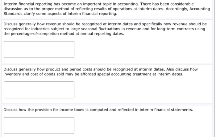 Solved Interim financial reporting has become an important | Chegg.com