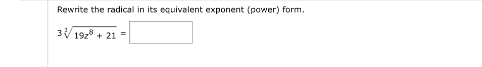 Solved Rewrite the radical in its equivalent exponent | Chegg.com