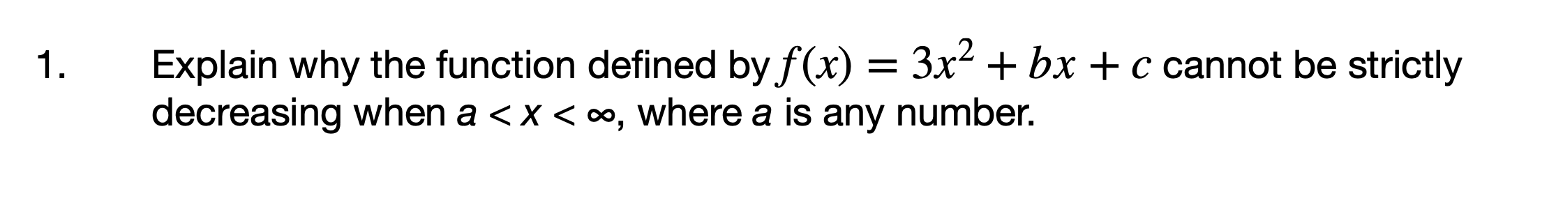 Solved 1. Explain why the function defined by f(x) = 3x2 + | Chegg.com