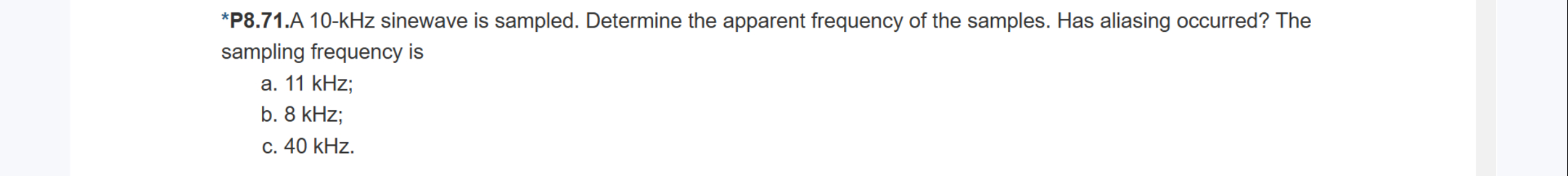 Solved *P8.71.A 10-kHz sinewave is sampled. Determine the | Chegg.com