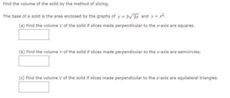 Solved Find the volume of the solid by the method of | Chegg.com