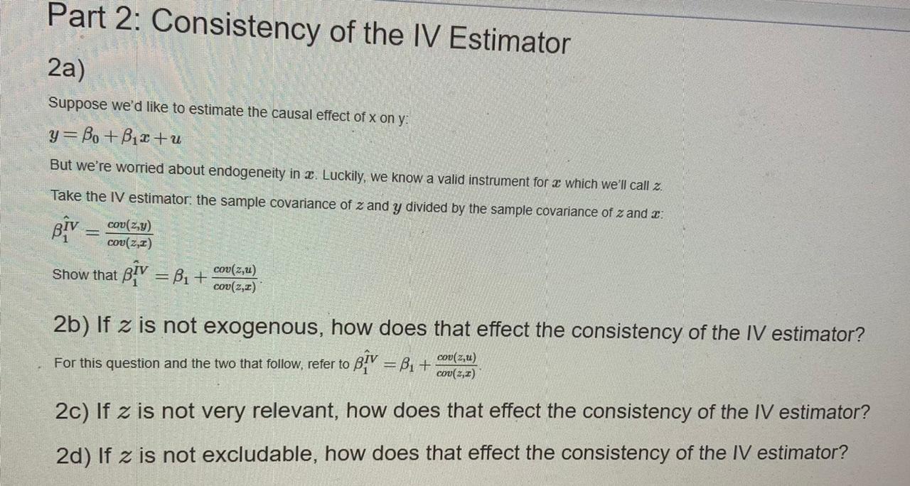 Part 2: Consistency of the IV Estimator 2a) Suppose | Chegg.com