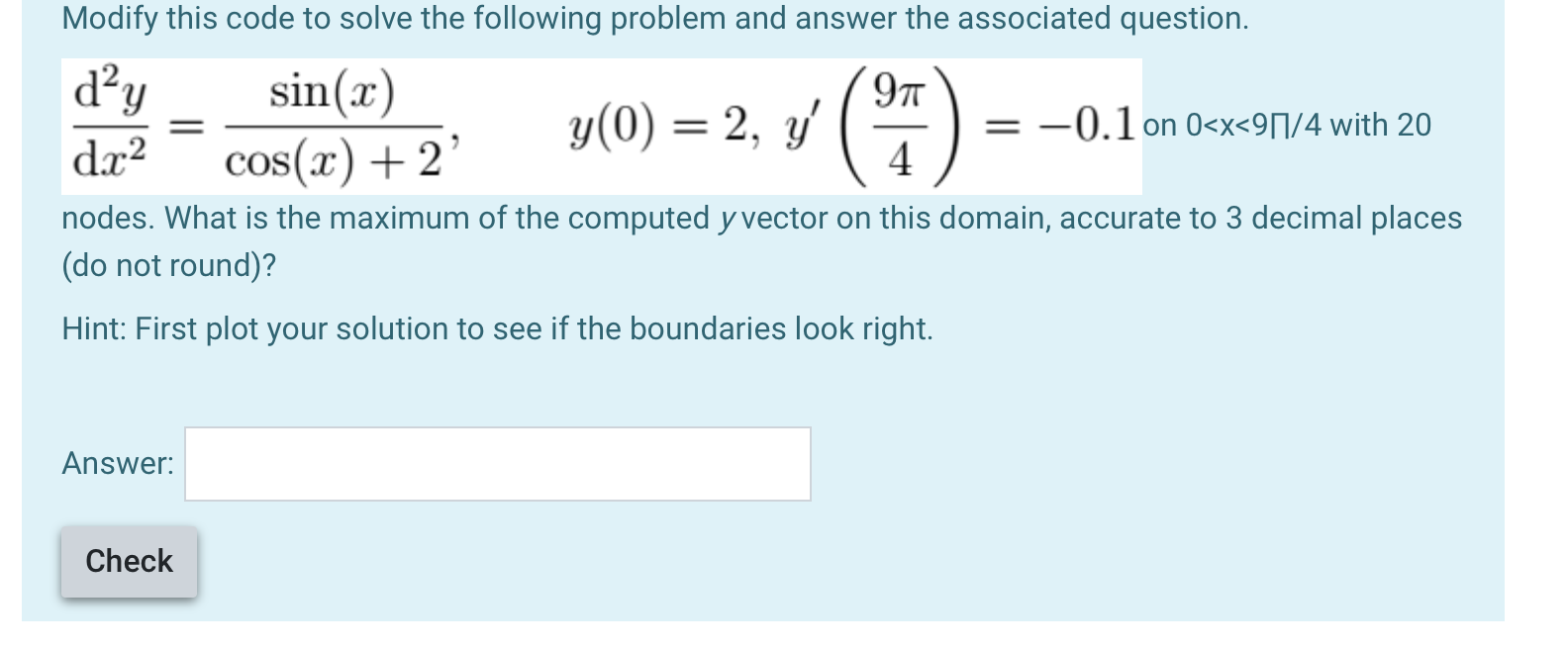 Solved The code provided solves the boundary value problem | Chegg.com