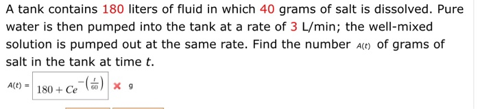 Solved A tank contains 180 liters of fluid in which 40 grams | Chegg.com