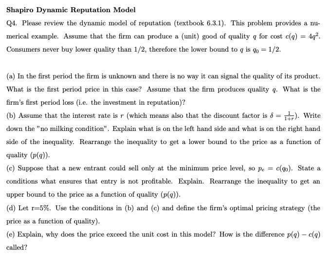 Shapiro Dynamic Reputation Model Q4. Please review | Chegg.com