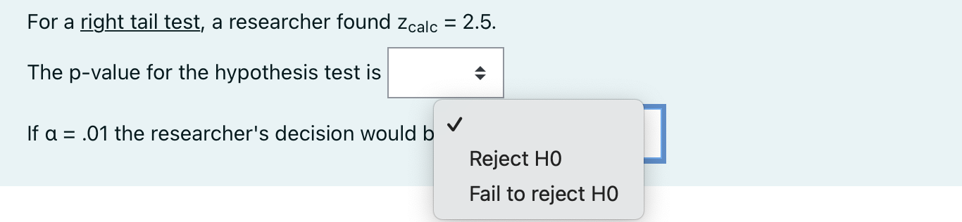 Solved For A Right Tail Test A Researcher Found Zcalc25 2242