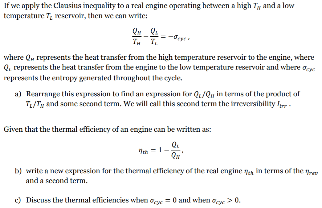 Solved If we apply the Clausius inequality to a real engine | Chegg.com