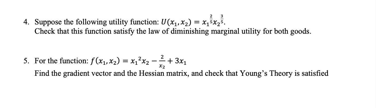 Solved 4. Suppose the following utility function: | Chegg.com