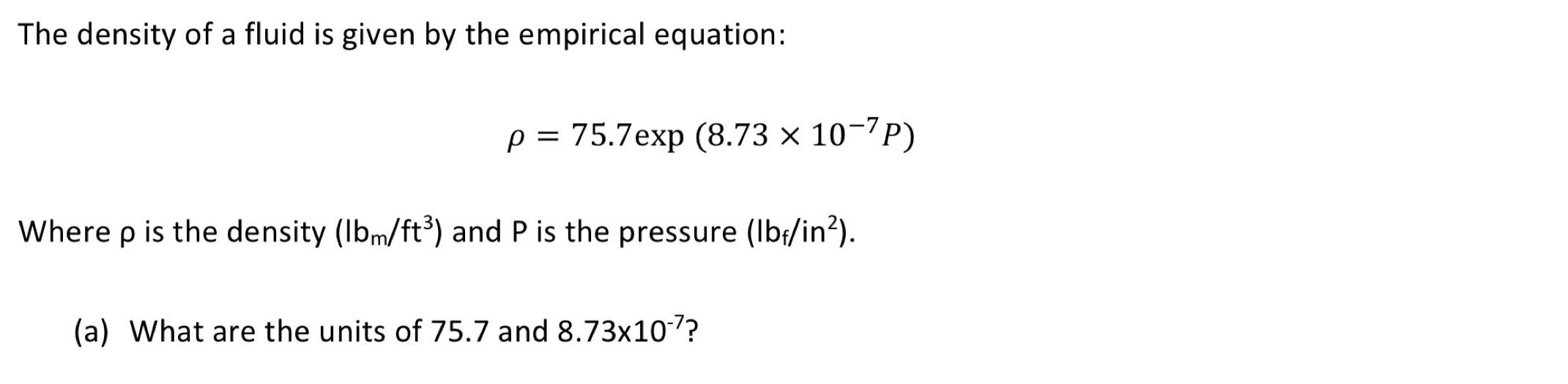 Solved The density of a fluid is given by the empirical | Chegg.com