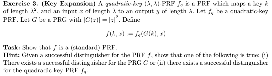Solved Exercise 3. (Key Expansion) A quadratic-key (λ,λ)-PRF | Chegg.com